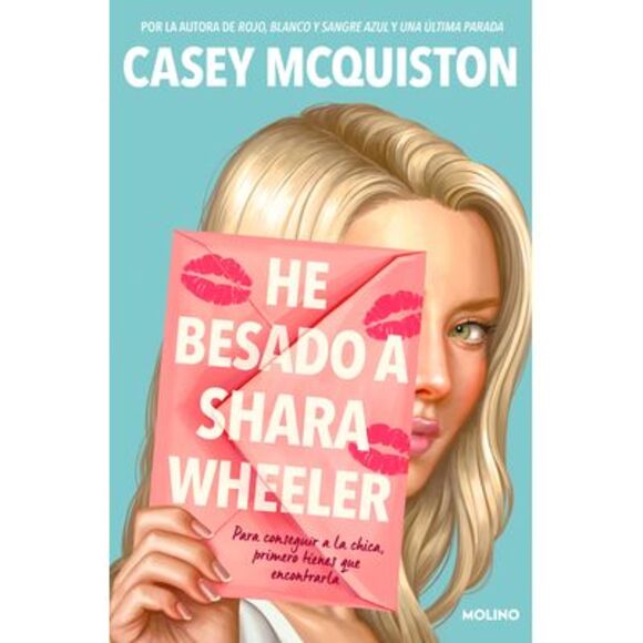 Casey McQuiston | Other | He Besado A Shara Wheeler I Kissed Shara ...